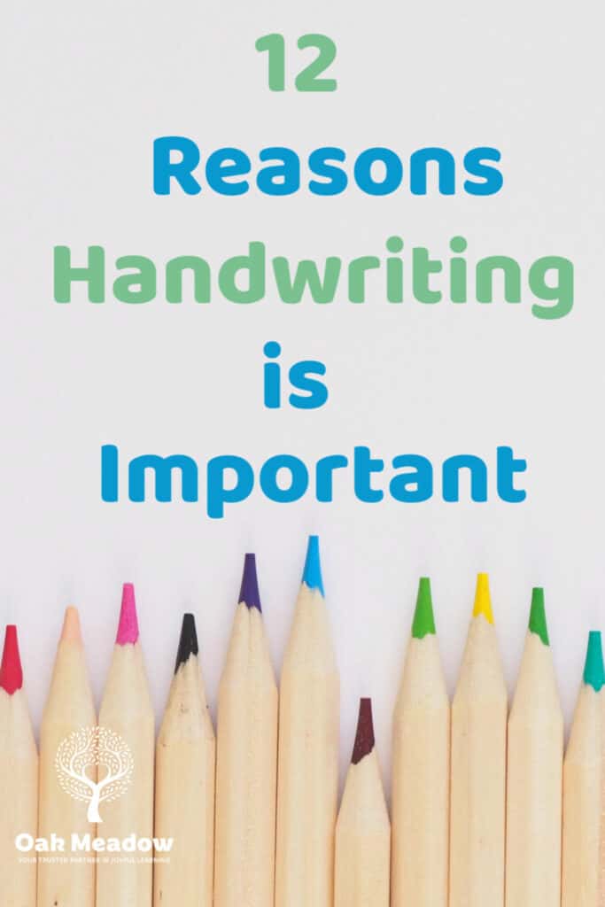 12 Reasons Why Handwriting Is Important Oak Meadow School